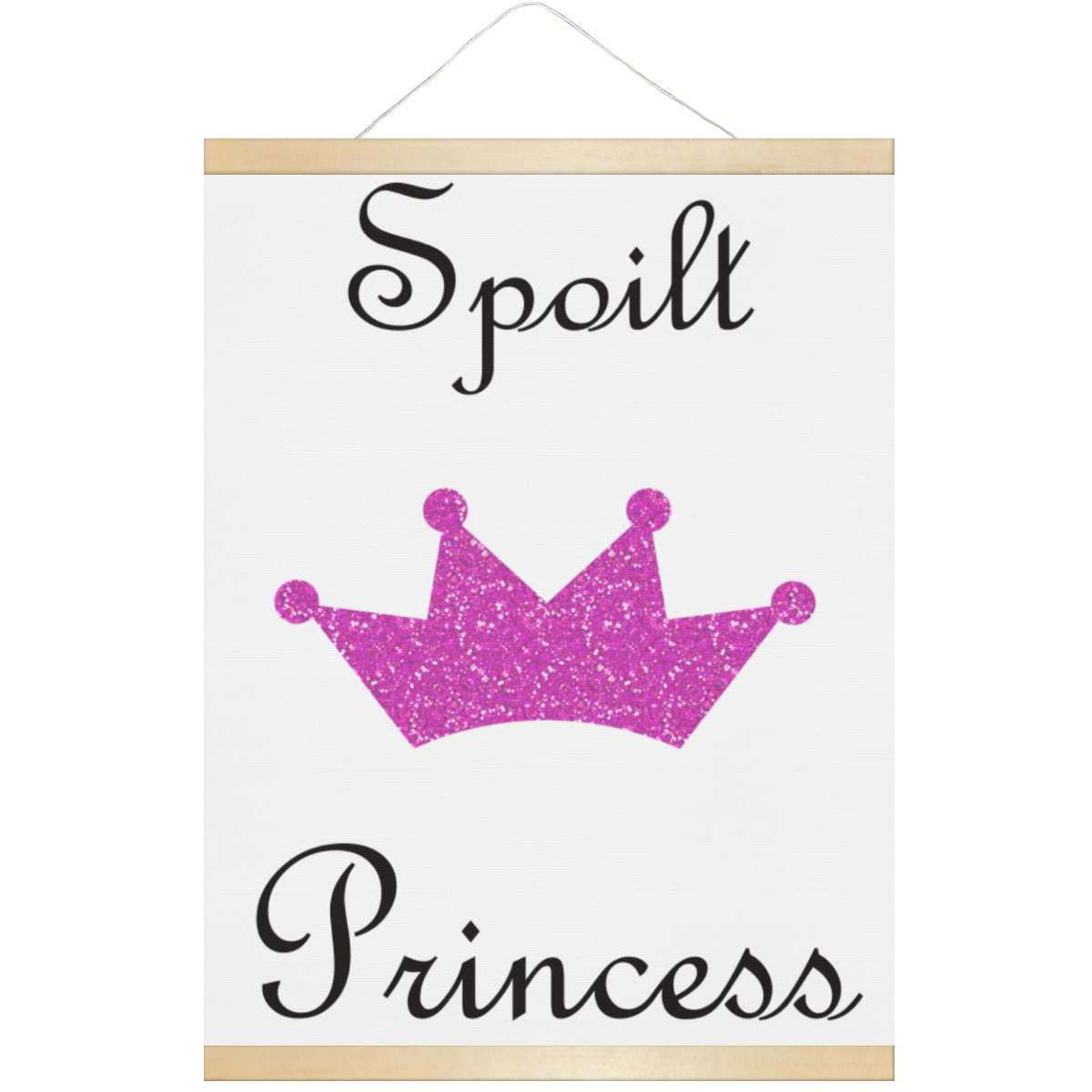 Spoil Princess Hanging Poster 18"x24" | ID: D5490900